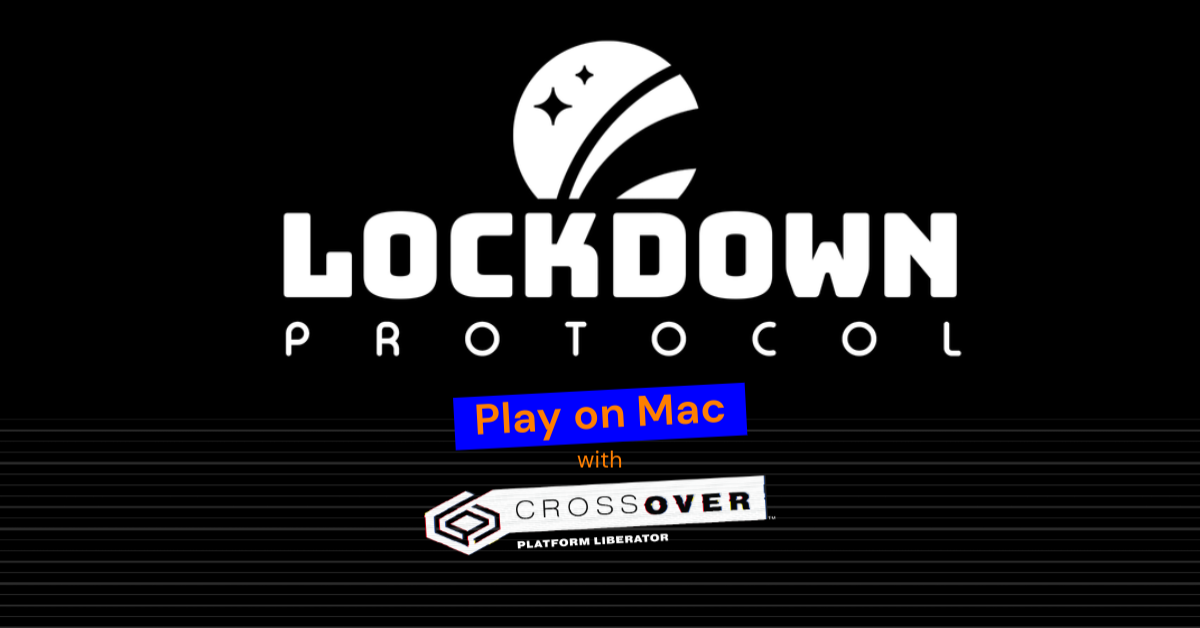 Will Lockdown Protocol run on Mac or Linux? | CodeWeavers