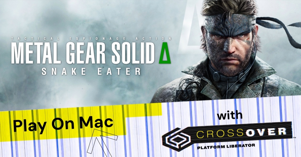 Will METAL GEAR SOLID Δ: SNAKE EATER run on Mac or Linux? | CodeWeavers
