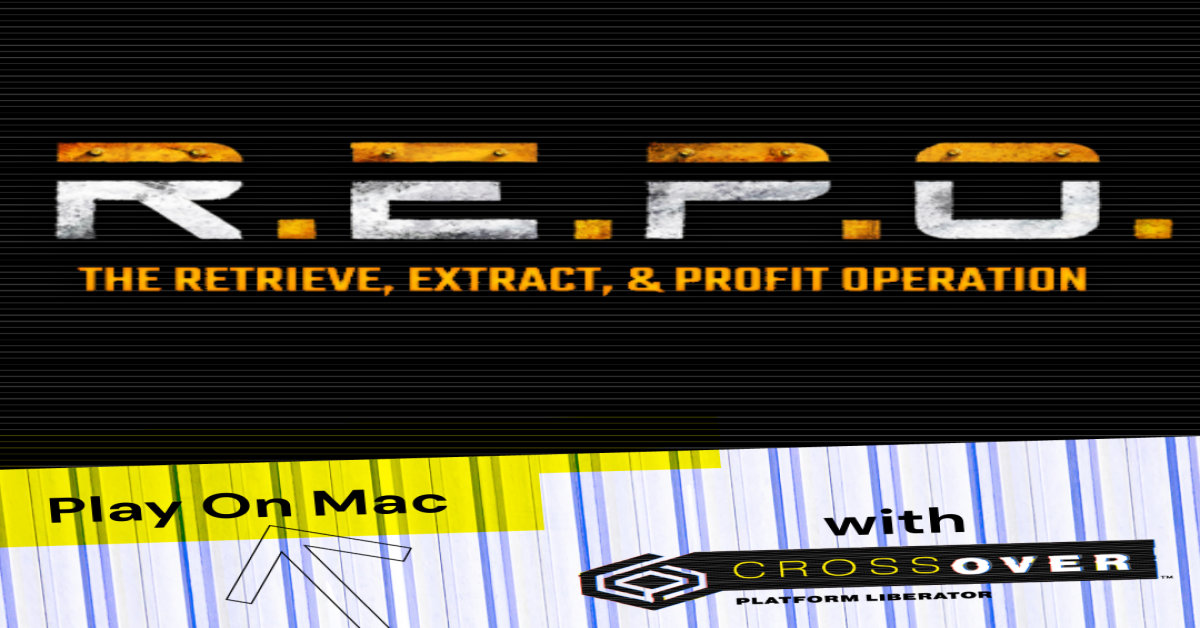 Will R.E.P.O. run on Mac or Linux? | CodeWeavers