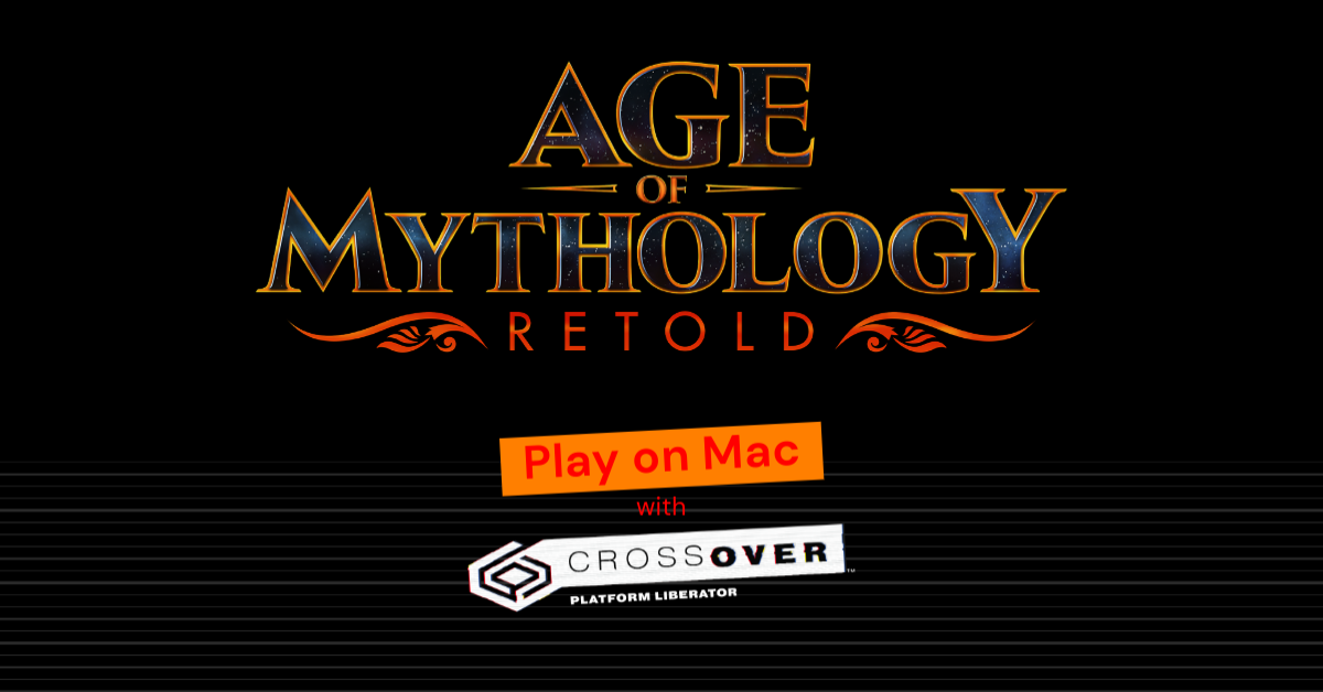 Will Age of Mythology Retold run on Mac or Linux? | CodeWeavers